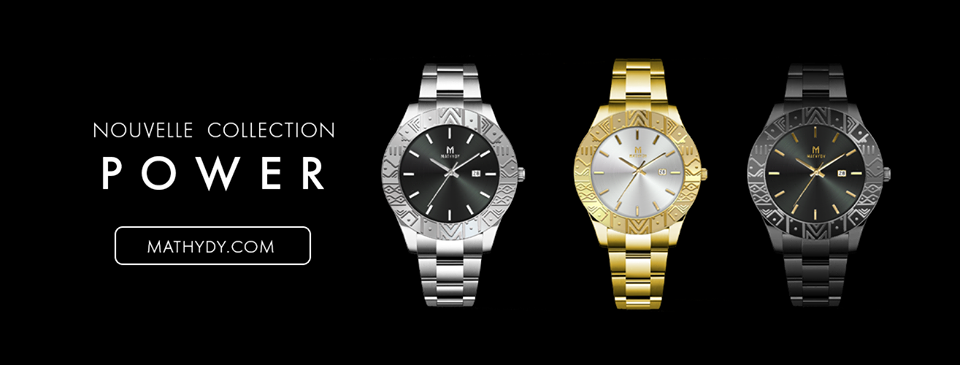 Power, la nouvelle collection de la marque de montre Sénégalaise ...